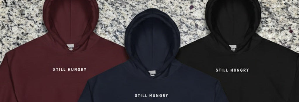 STILL HUNGRY